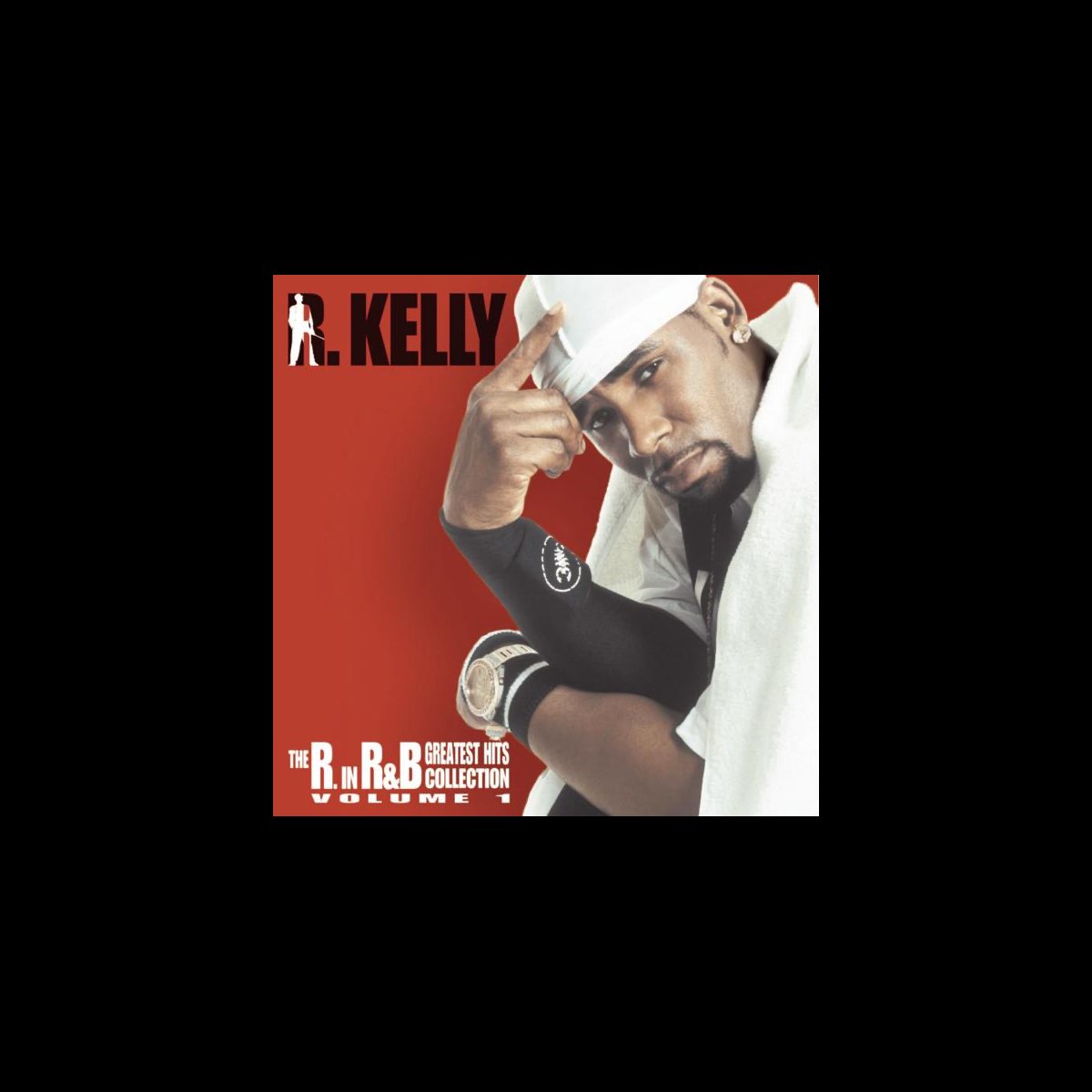 ‎The R. in R&B Collection, Vol. 1 - Album by R. Kelly - Apple Music