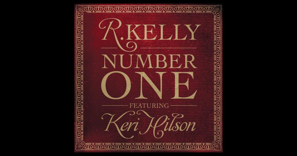 ‎Number One (Remixes) [feat. Keri Hilson] - Album by R. Kelly - Apple Music