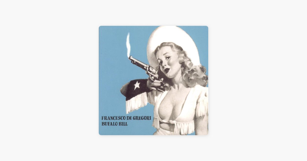 ‎Bufalo Bill - Canción de Francesco De Gregori - Apple Music