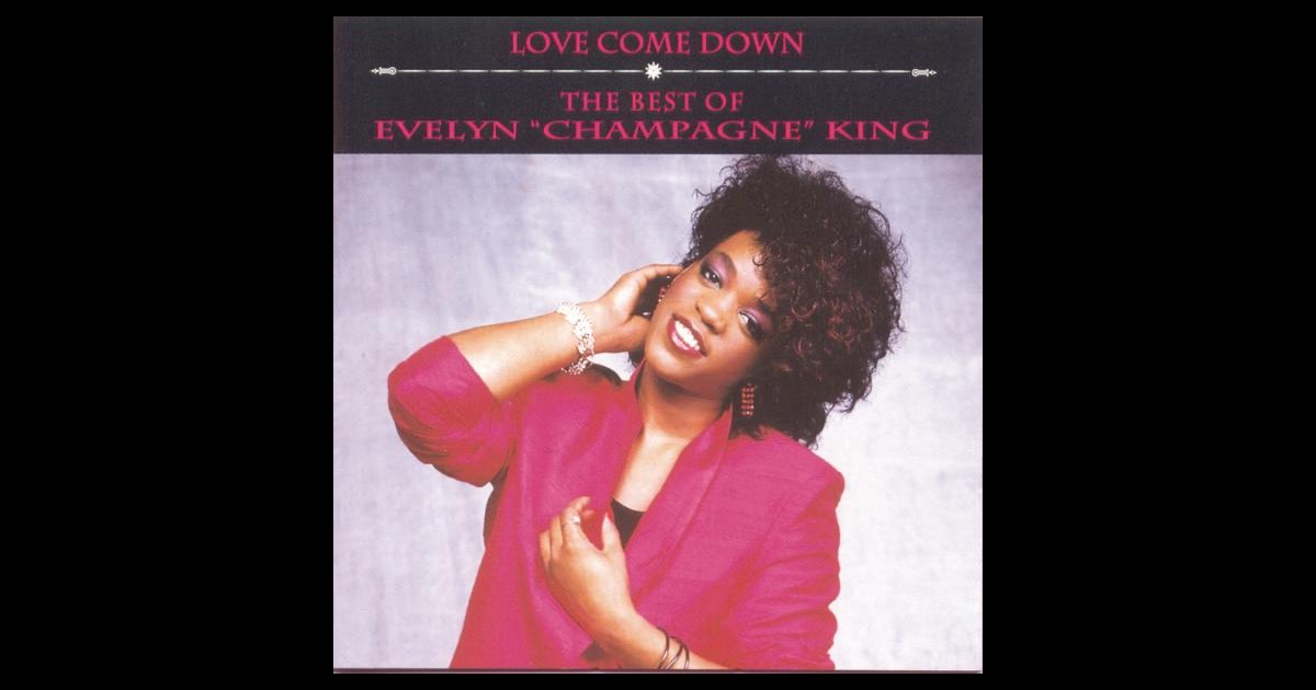 ‎Love Come Down: The Best of Evelyn "Champagne" King - Album by Evelyn ...