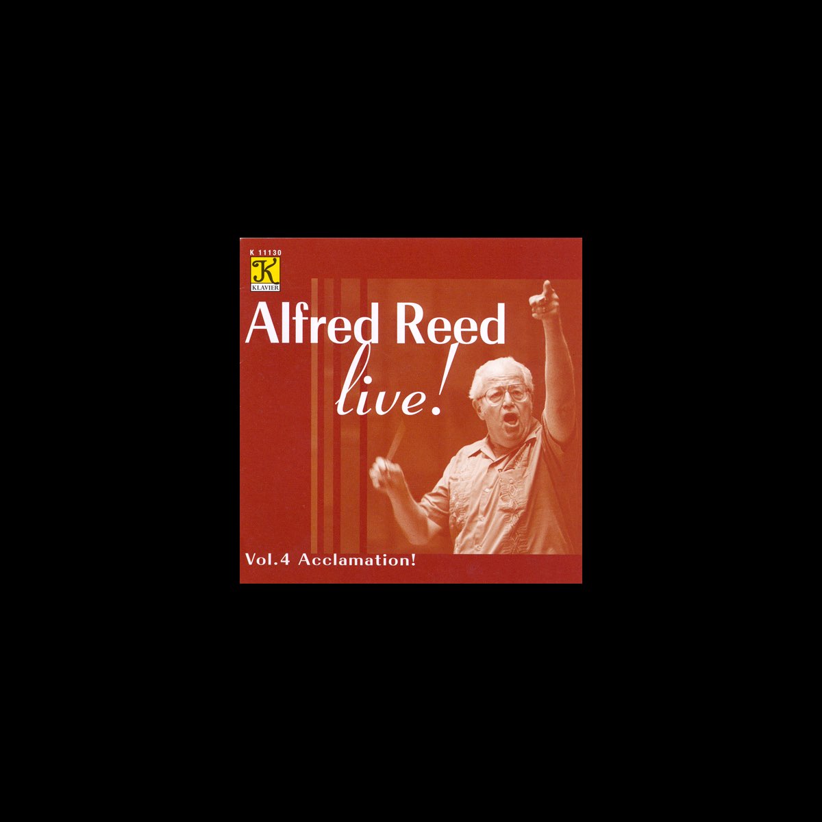 ‎Alfred Reed Live!, Vol. 4 - Acclamation! - Album by Alfred Reed ...