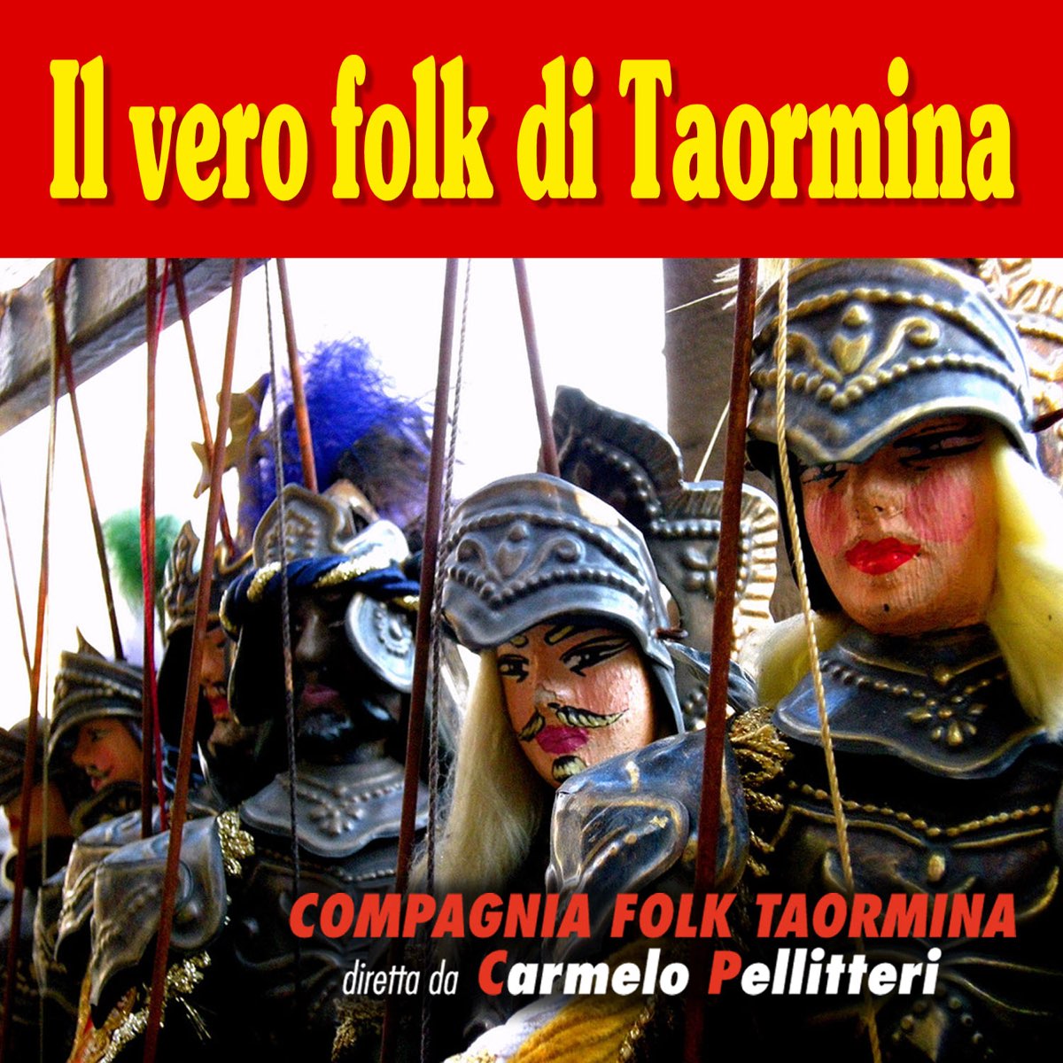 ‎Il vero folk di Taormina - Album by Compagnia Folk Taormina - Apple Music