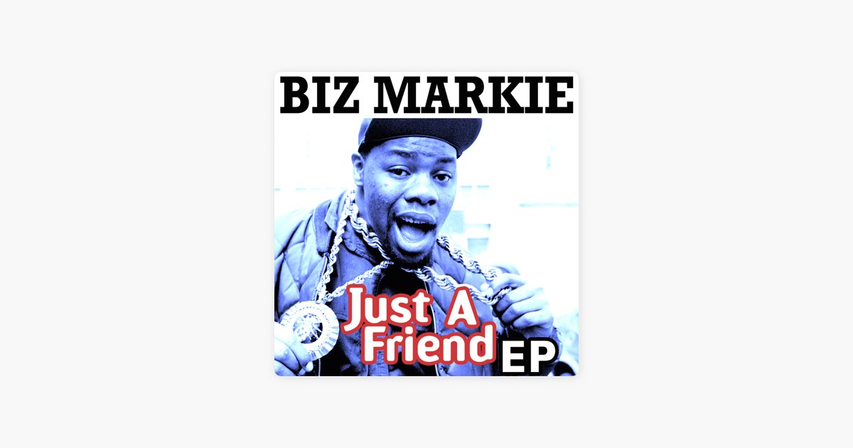 ‎Just a Friend - Song by Biz Markie - Apple Music