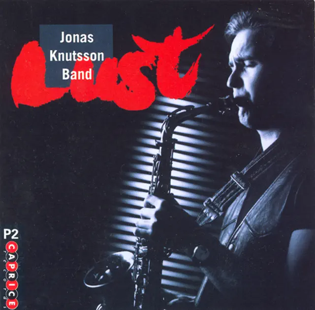 ‎Lust by Jonas Knutsson Band — Apple Music Classical