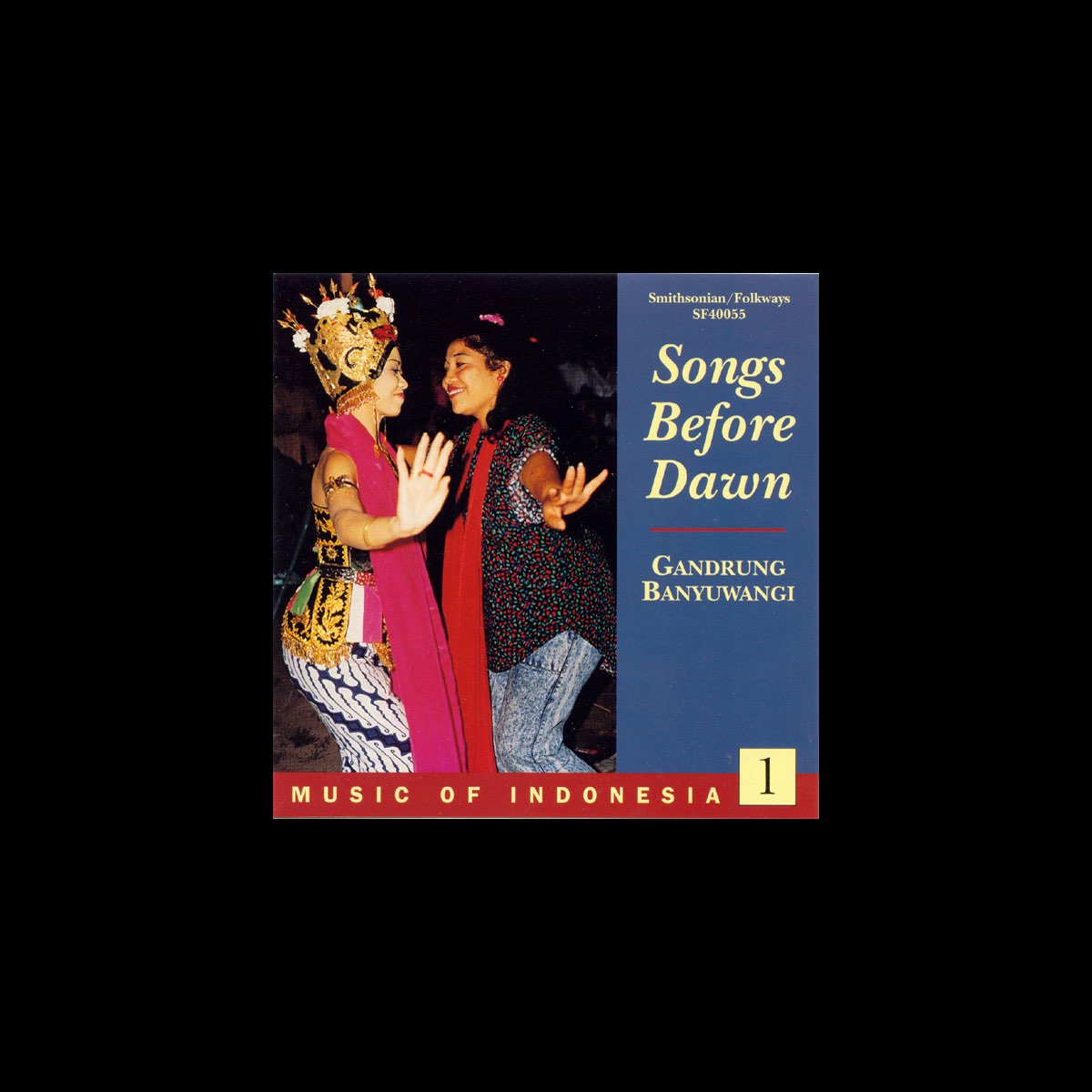 ‎Music of Indonesia, Vol. 1: Songs Before Dawn - Gandrung Banyuwangi ...