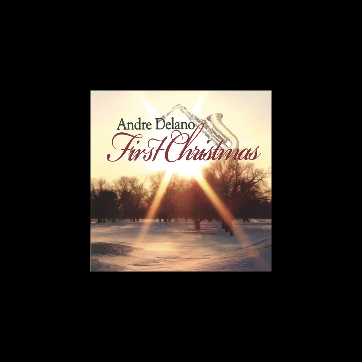 ‎First Christmas - Album by Andre Delano - Apple Music