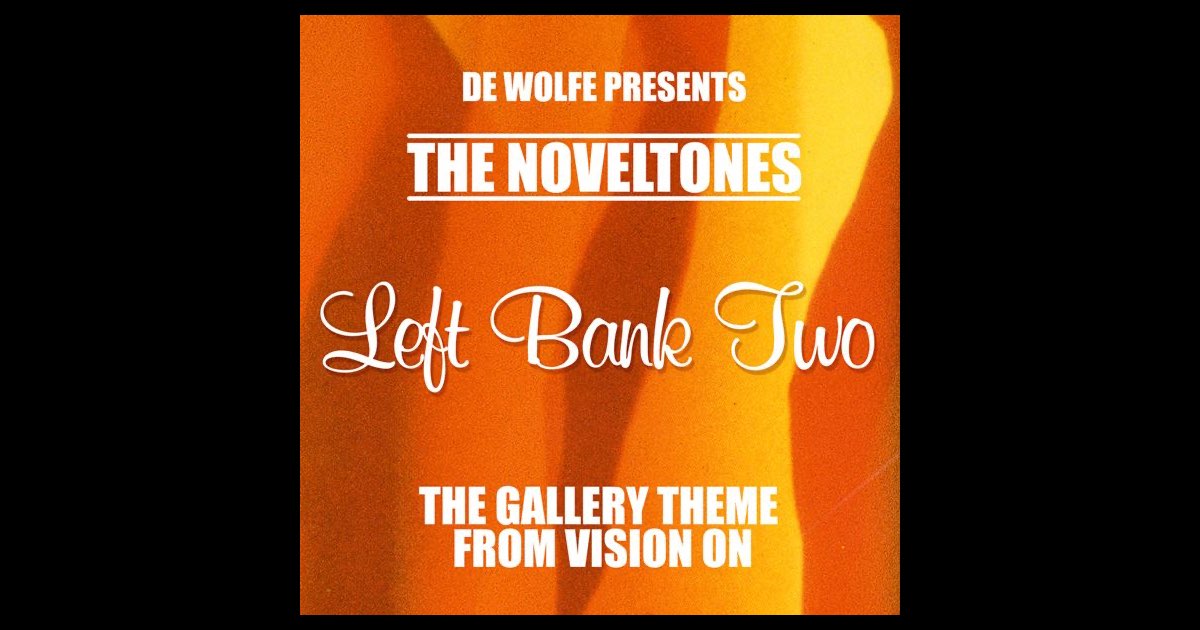 ‎Left Bank Two (The Gallery Theme from "Vision On") - Single - Album by ...