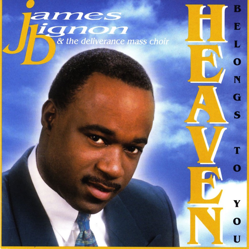 None Like Him - James Bignon & The Deliverance Mass Choir: Song Lyrics ...