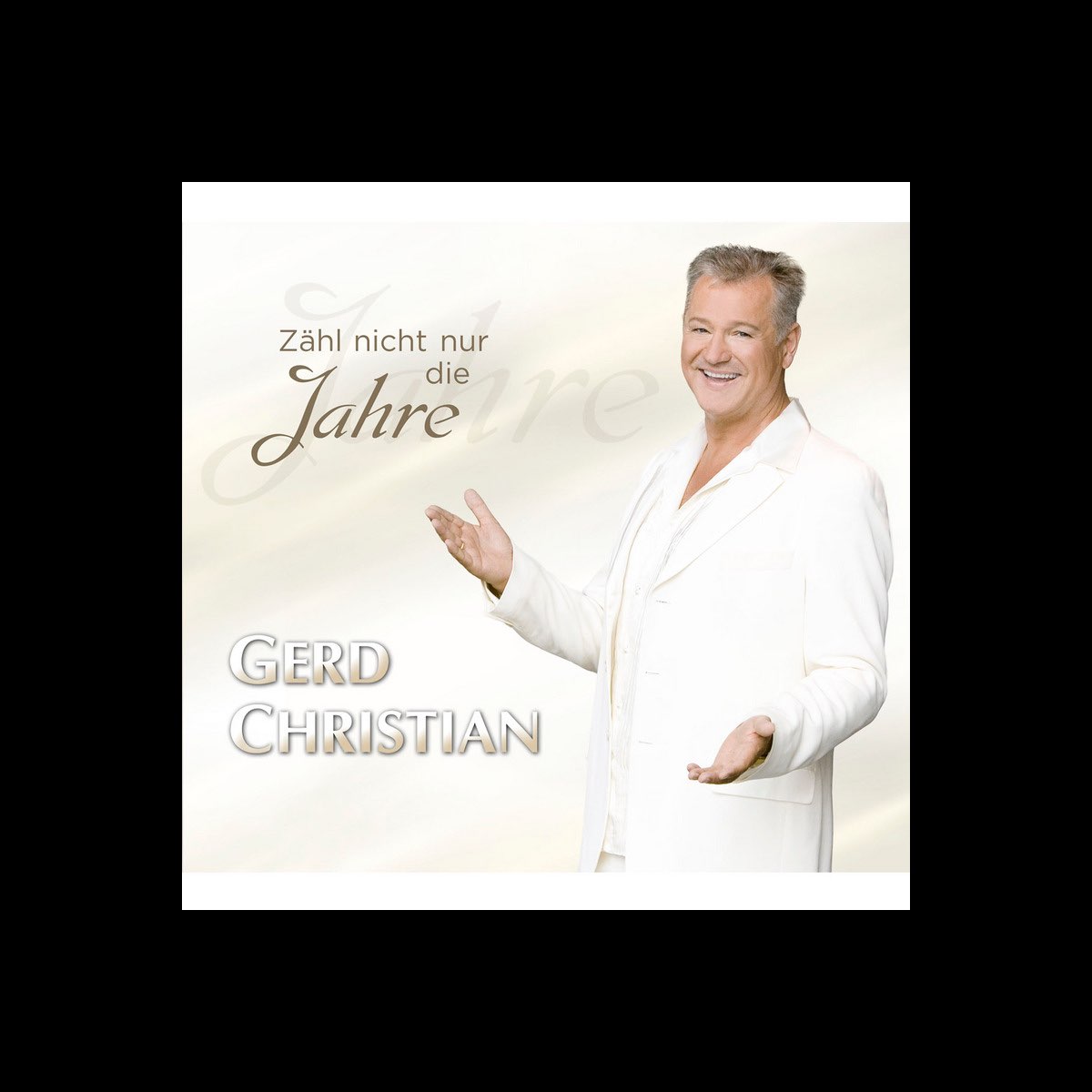 ‎Zähl nicht nur die Jahre - EP - Album by Gerd Christian - Apple Music