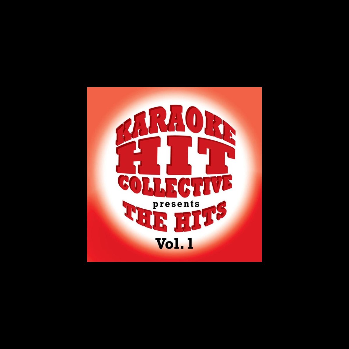 ‎Karaoke Hit Collective Presents: The Hits Vol 1 - Album by Karaoke Hit ...