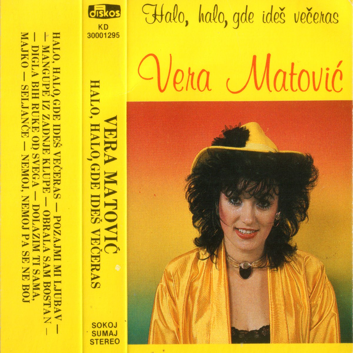 ‎Halo, Halo, Gde Ides Veceras (Serbian Music) by Vera Matovic on Apple ...