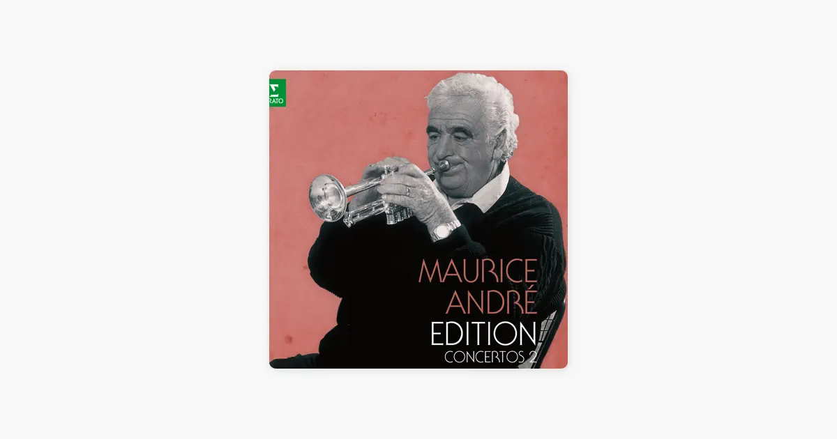 ‎Maurice André Edition, Vol. 2 by Maurice André — Apple Music Classical