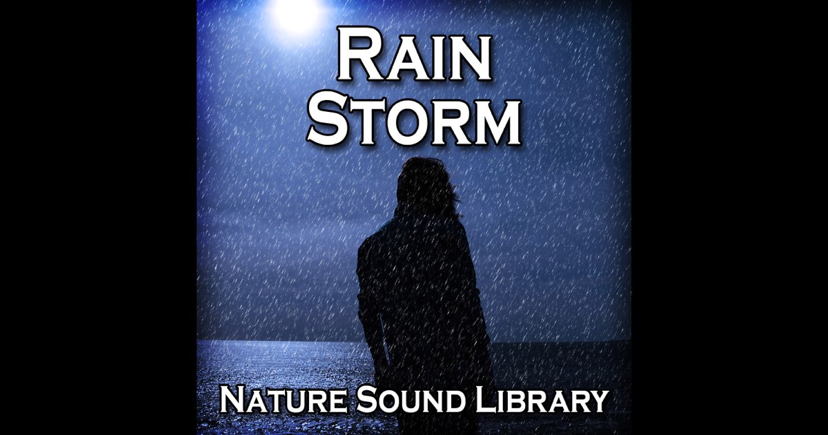 ‎Rain Storm (Nature Sounds for Deep Sleep, Relaxation, Meditation, Spa ...