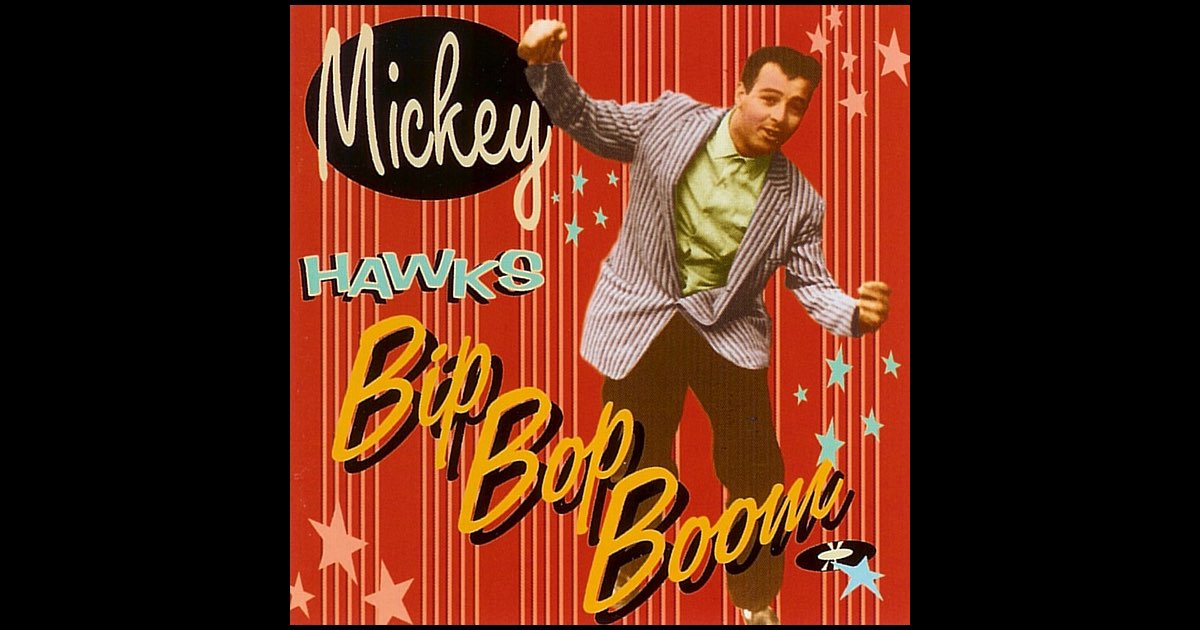 Bip Bop Boom” álbum de Mickey Hawks en Apple Music