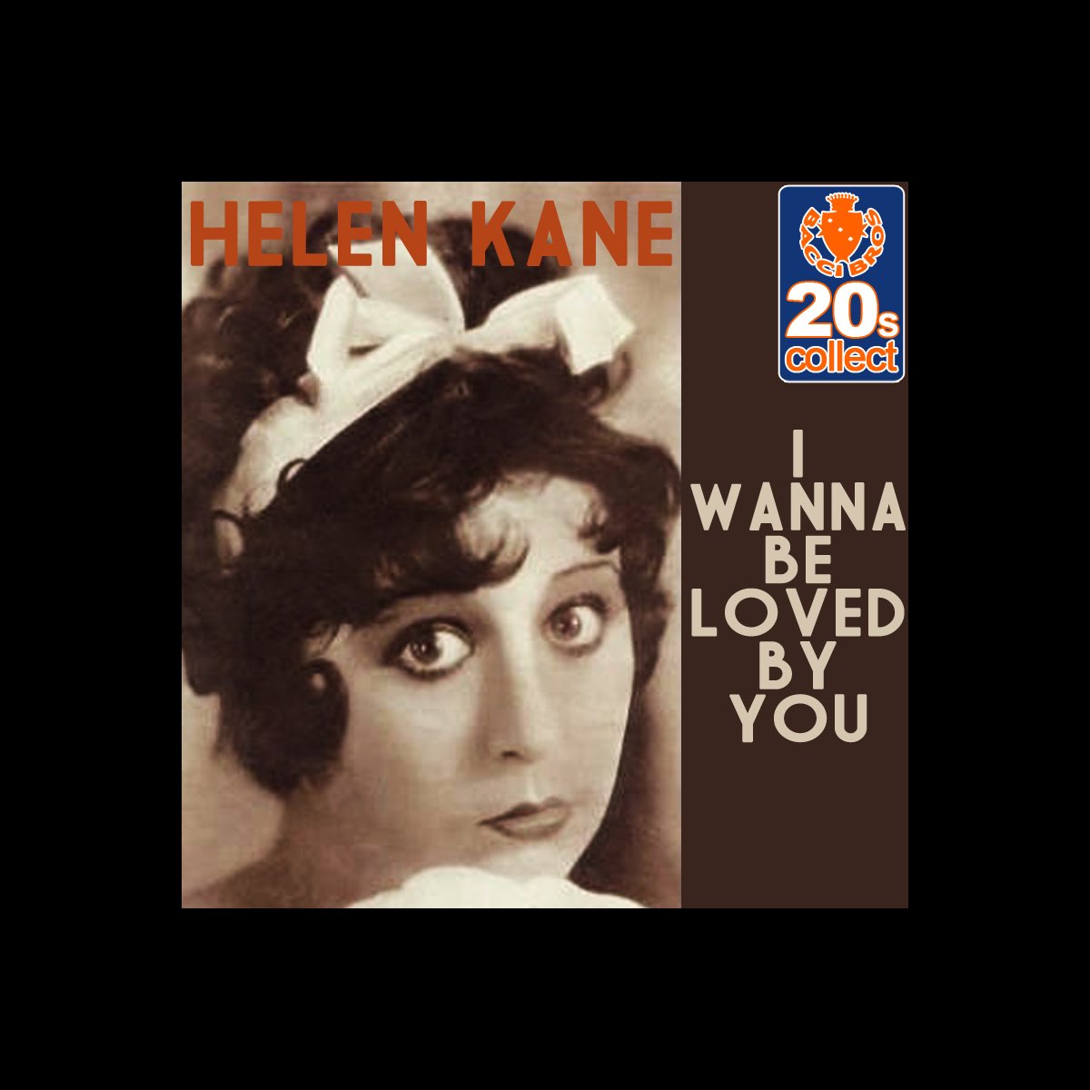 ‎I Wanna Be Loved By You - Single - Album by Helen Kane - Apple Music
