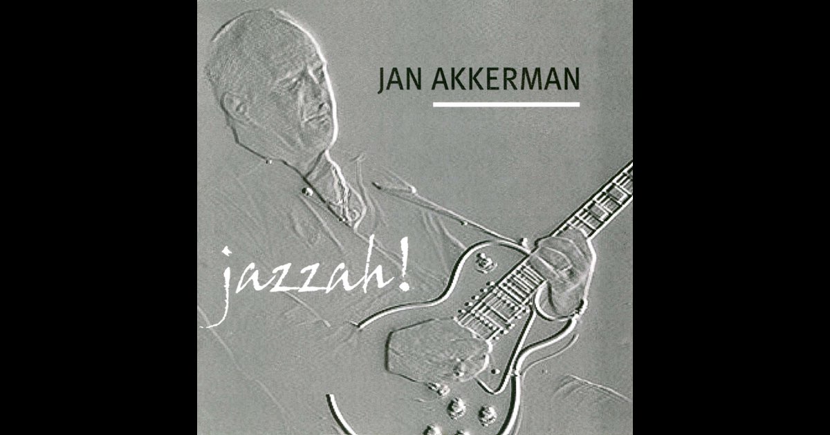‎Jazzah! - Single - Album by Jan Akkerman - Apple Music