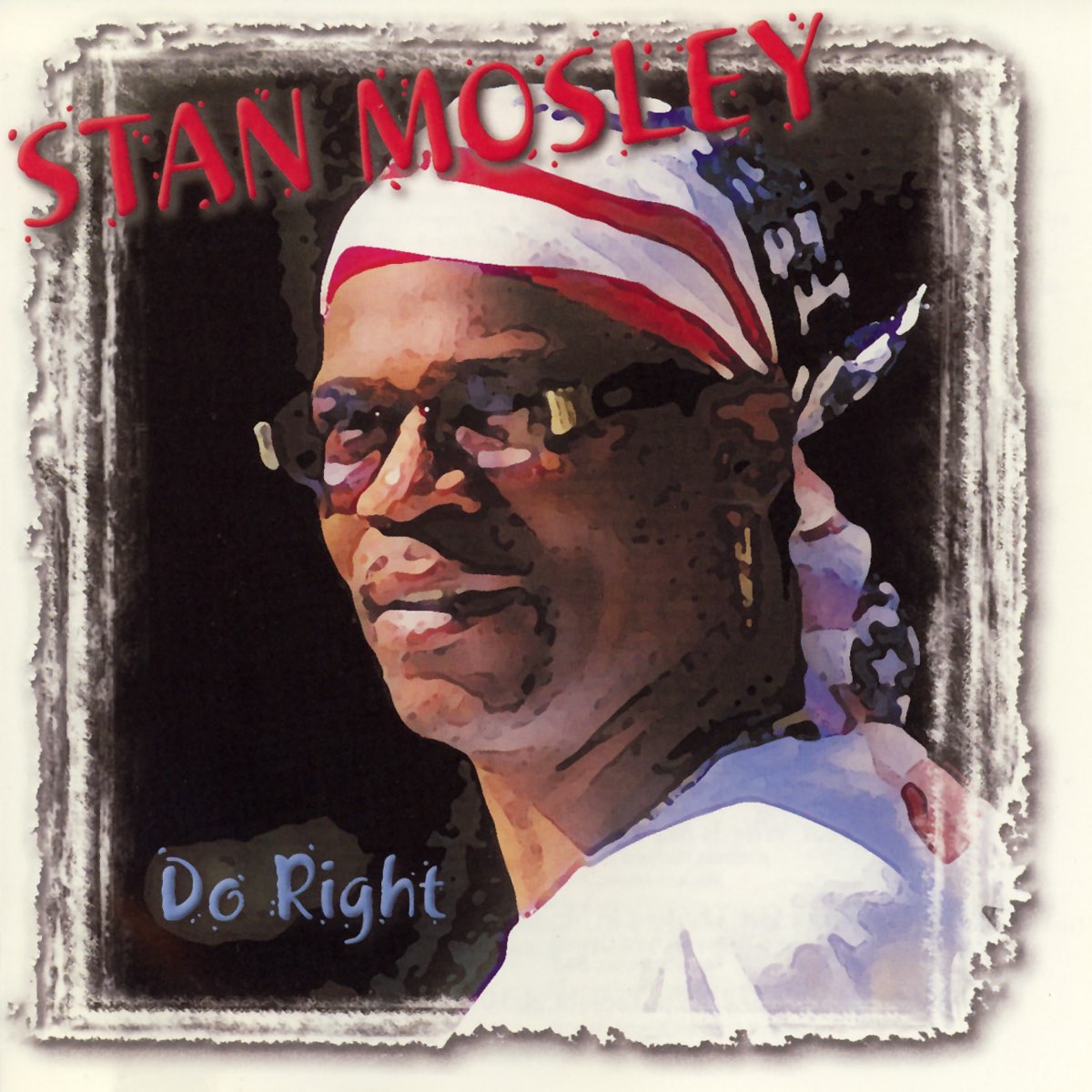 ‎Do Right - Album by Stan Mosley - Apple Music
