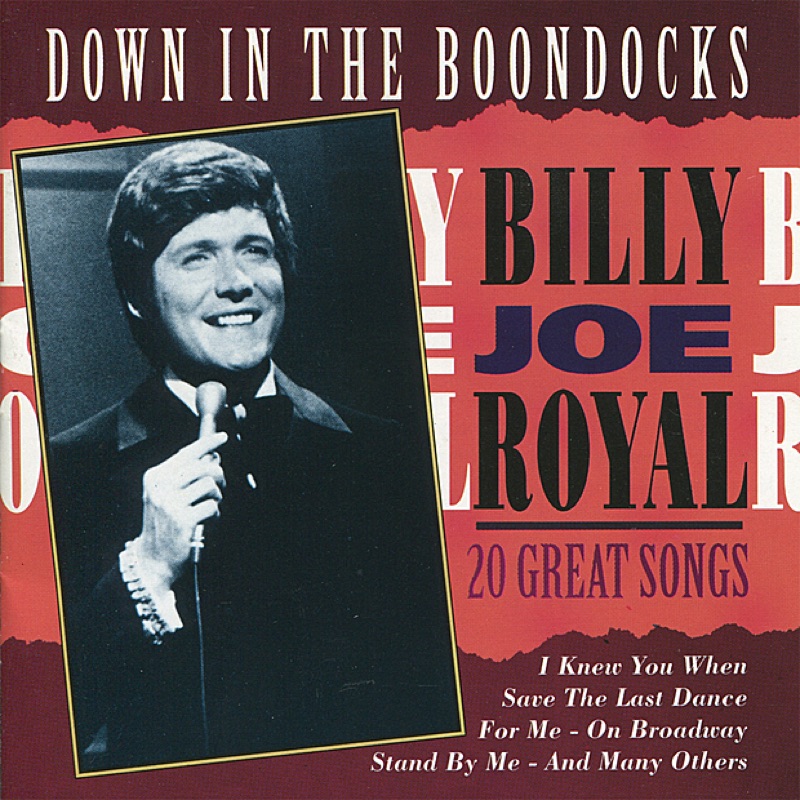 Down In The Boondocks - Billy Joe Royal: Song Lyrics, Music Videos ...