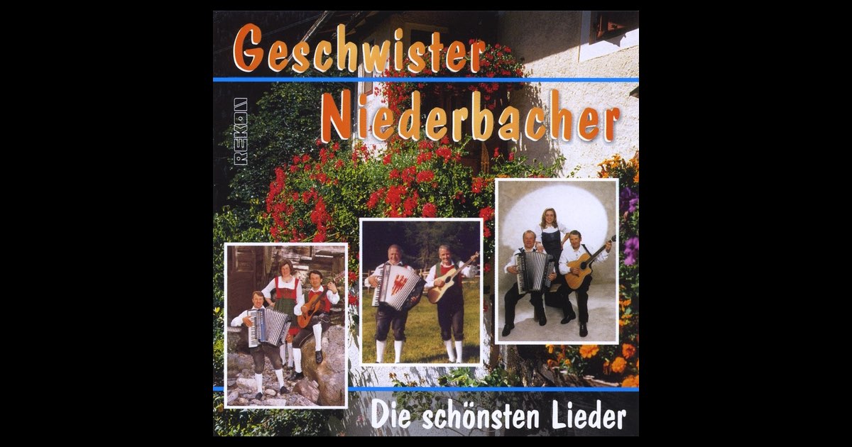 ‎Die Schönsten Lieder – Album von Geschwister Niederbacher – Apple Music