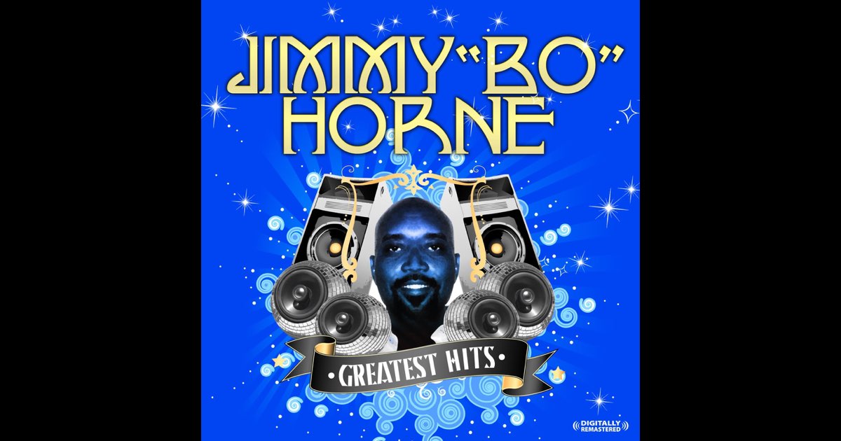 Jimmy "Bo" Horne: Greatest Hits” álbum de Jimmy "Bo" Horne en Apple Music