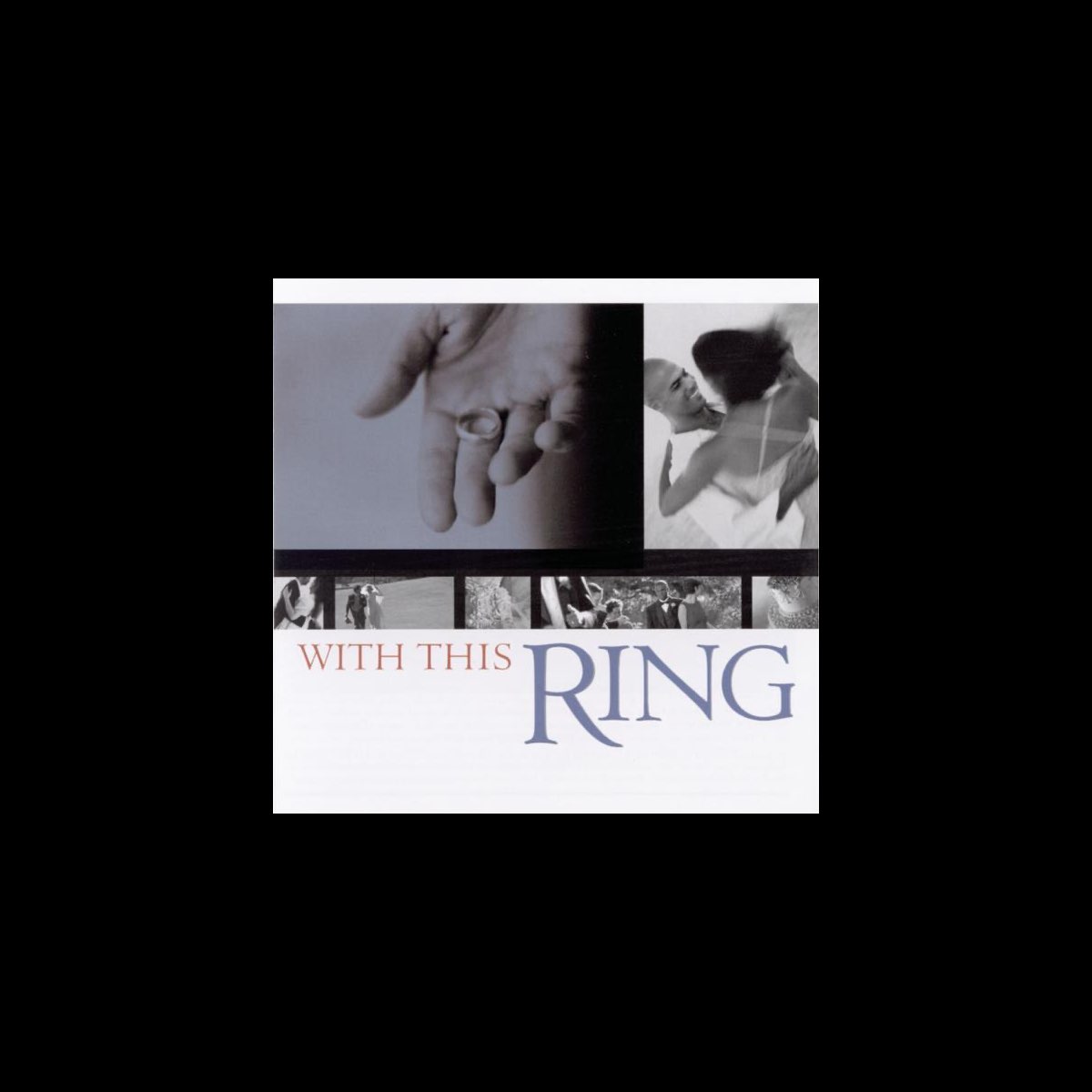 ‎With This Ring - Album by Various Artists - Apple Music