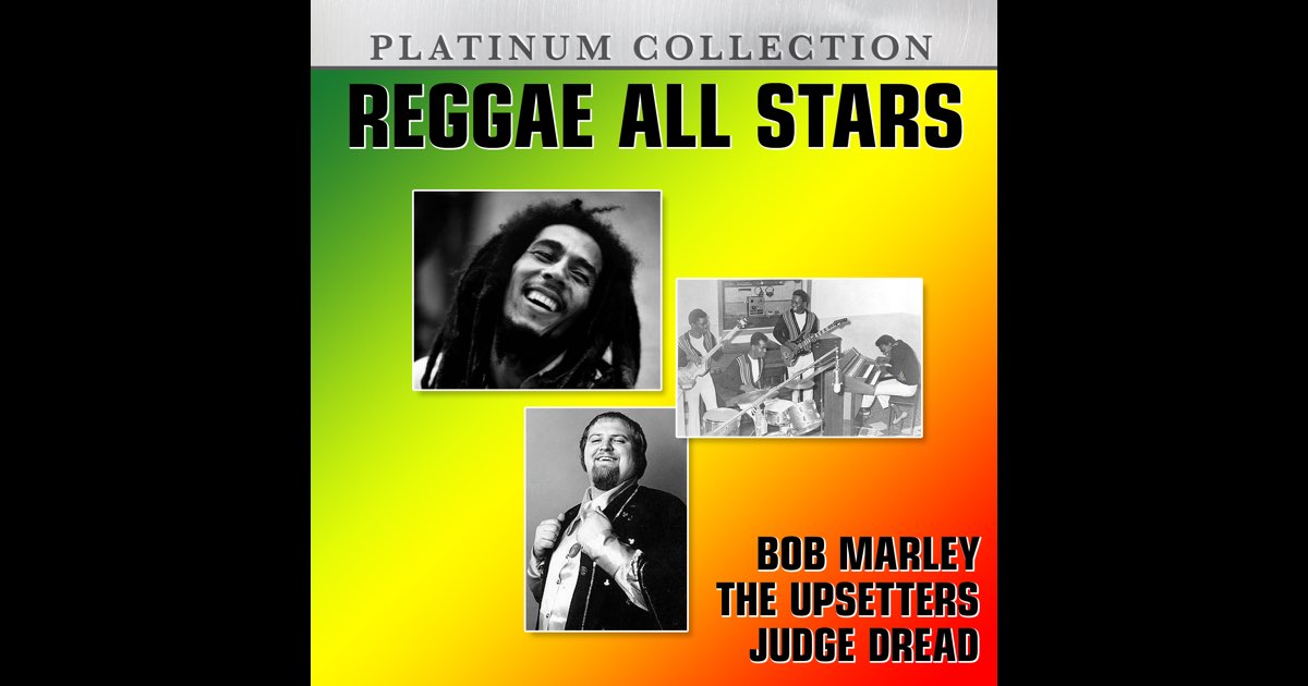 ‎Reggae All Stars: Bob Marley, The Upsetters & Judge Dread - Album by ...