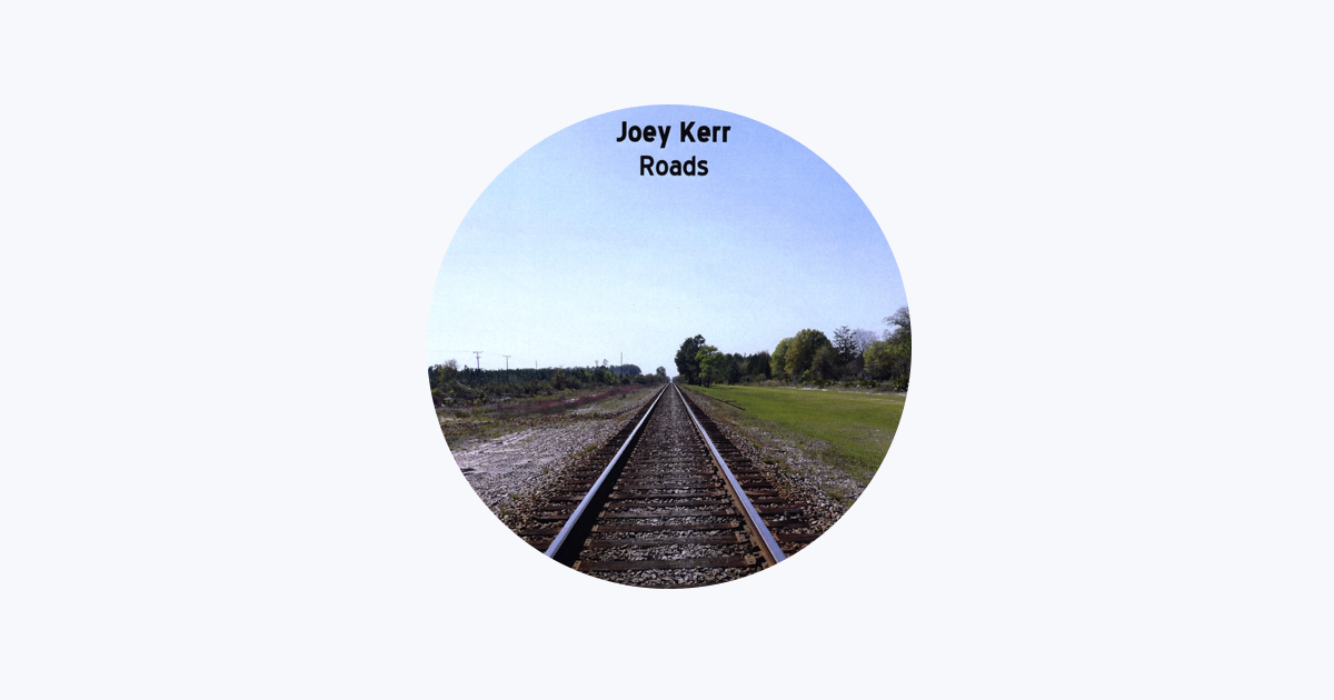 ‎Joey Kerr — Apple Music