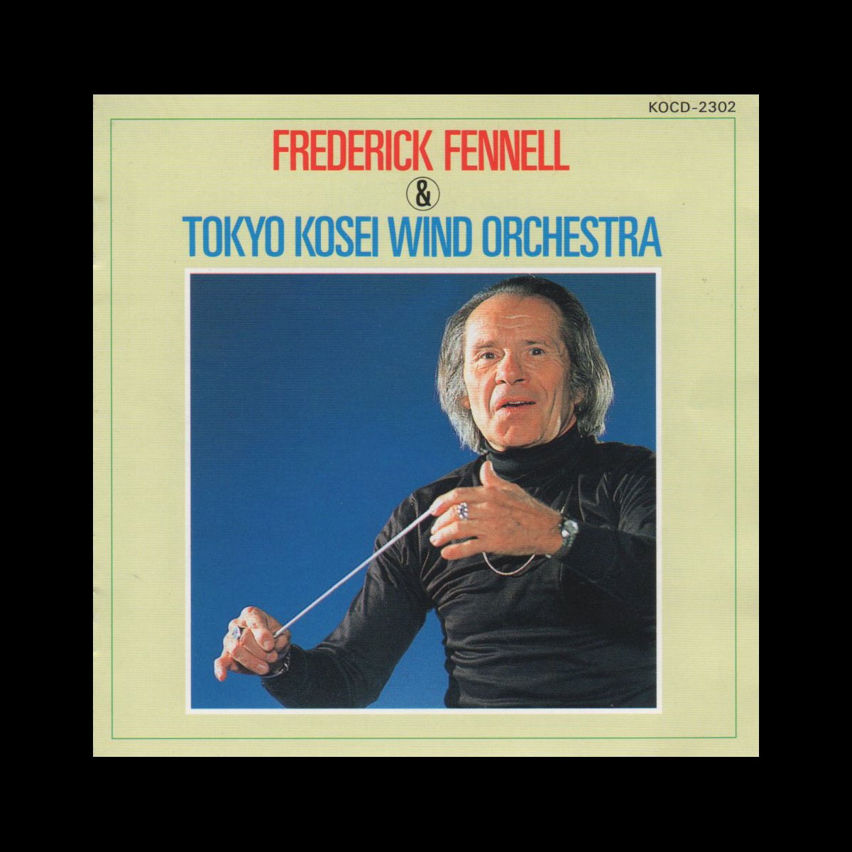 Frederick Fennell & Tokyo Kosei Wind Orchestra (Guest Conductor Series ...