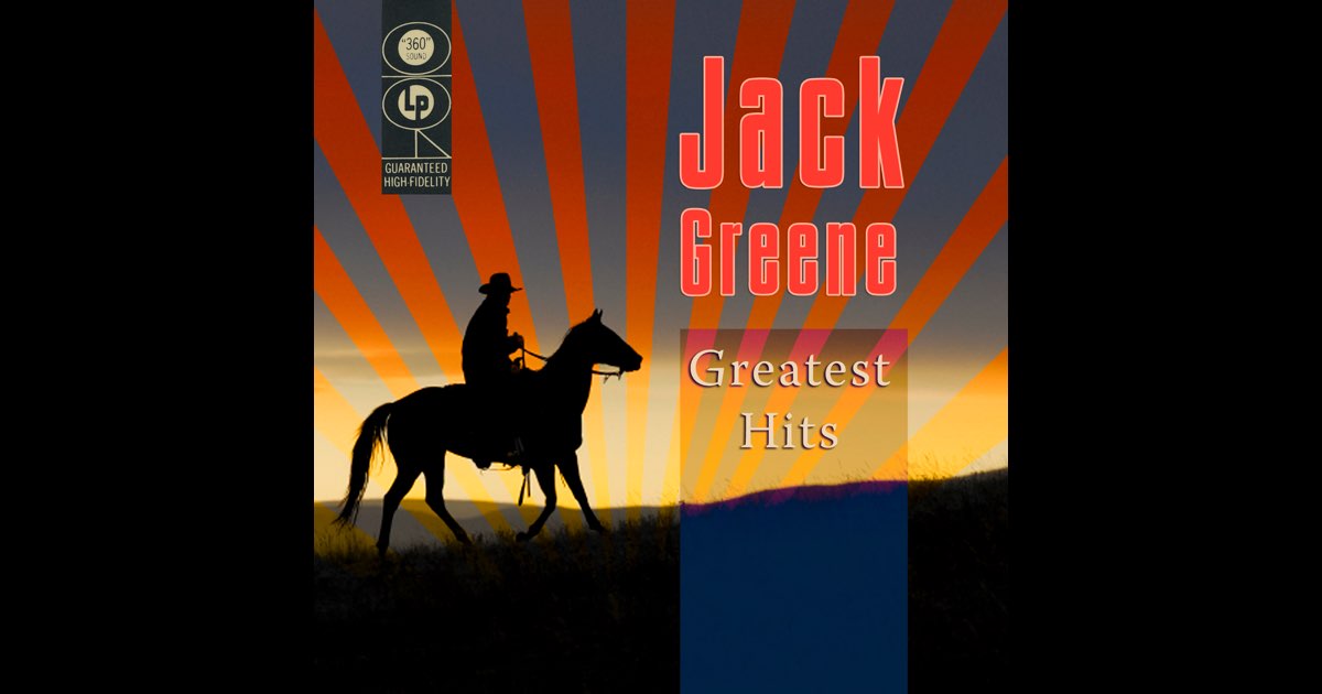 ‎Greatest Hits (Re-Recorded Versions) - Album by Jack Greene - Apple Music