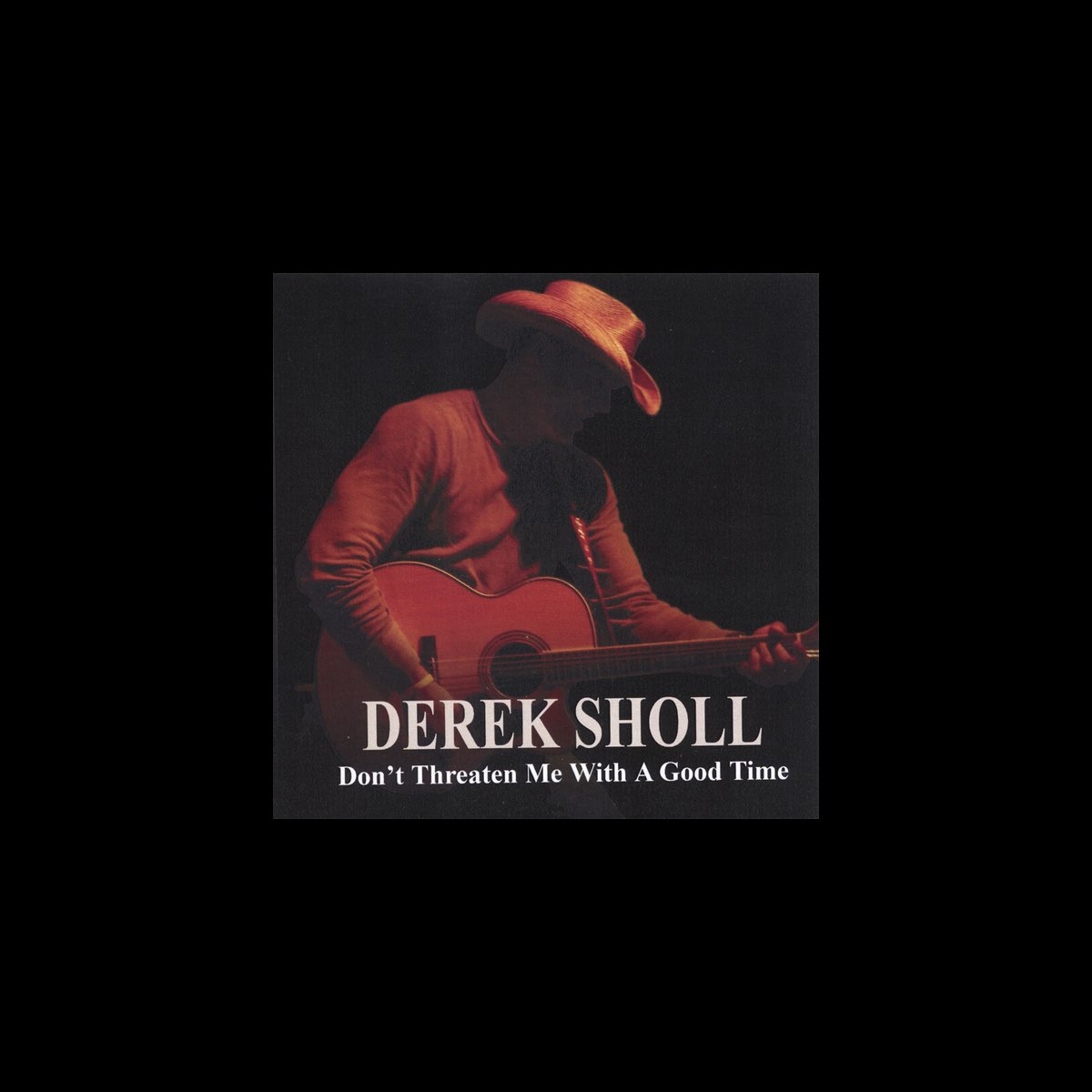 ‎Don't Threaten Me With a Good Time - Album by Derek Sholl - Apple Music