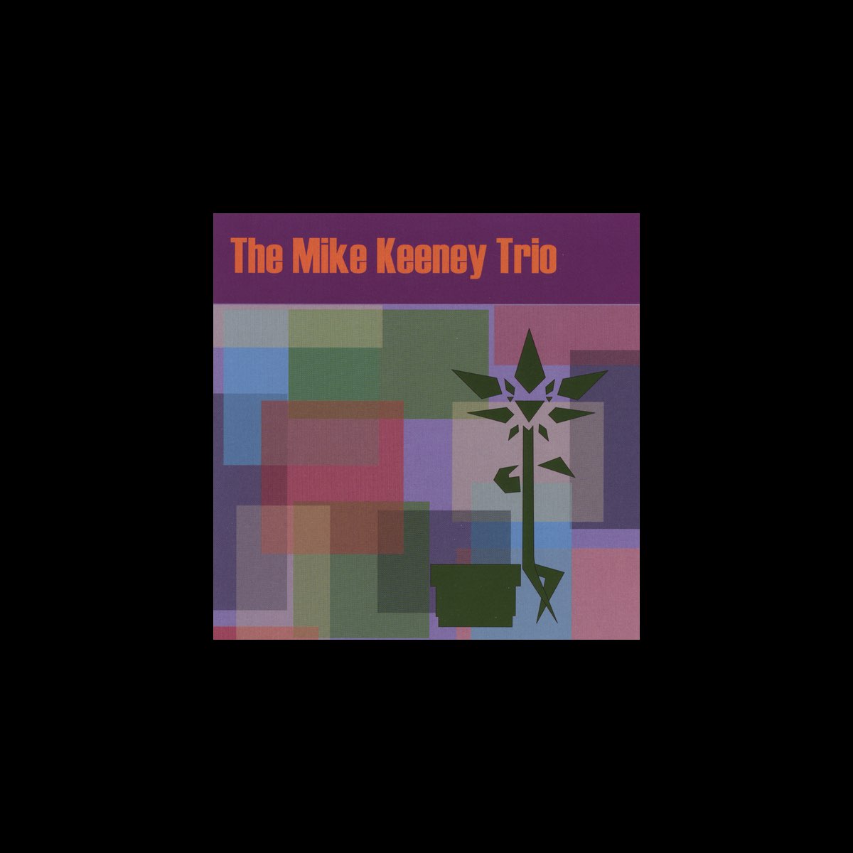 ‎The Mike Keeney Trio - Album by Mike Keeney - Apple Music