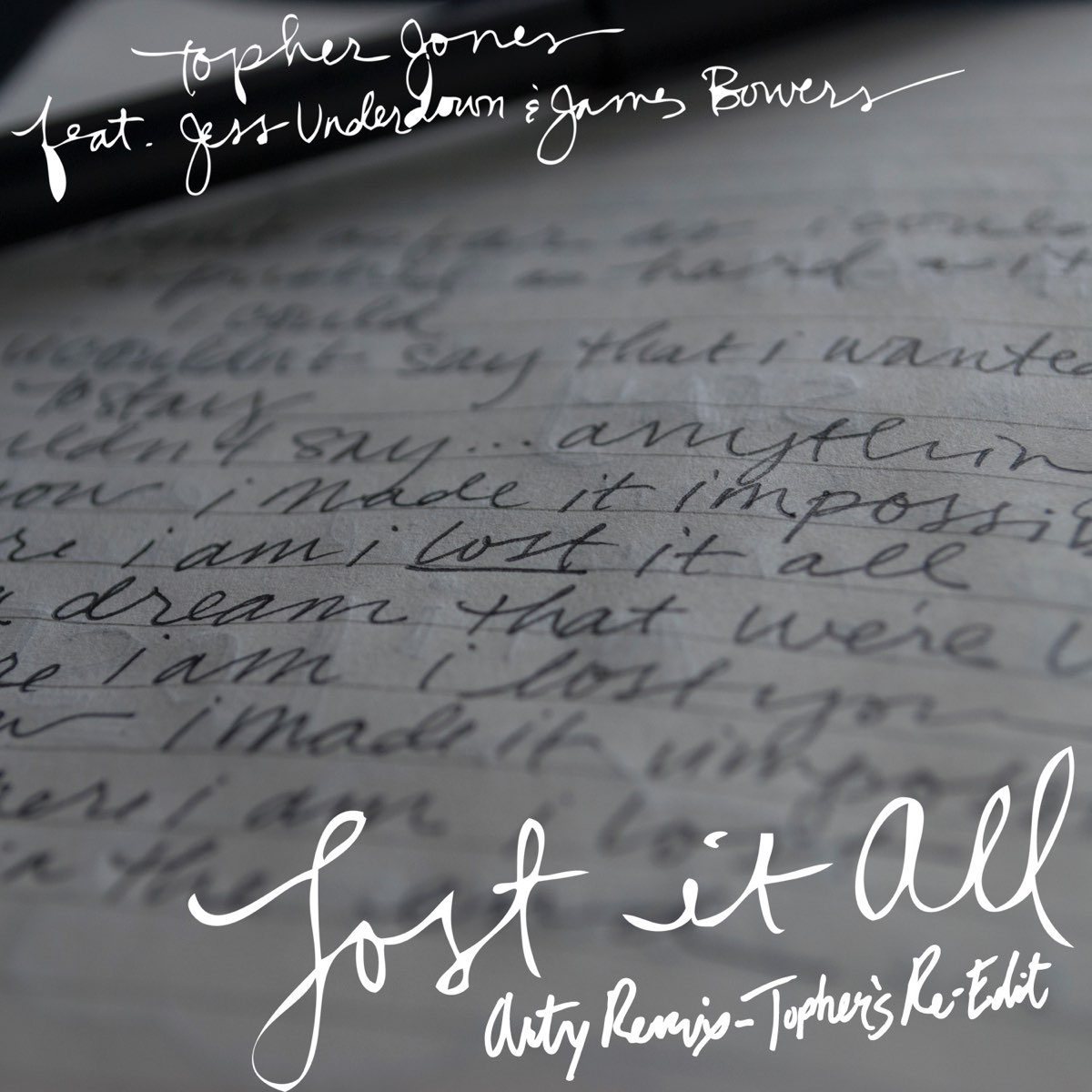 ‎Lost It All (Arty Remix - Topher's Re-Edit) [feat. Jess Underdown & James Bowers] - Single by ...