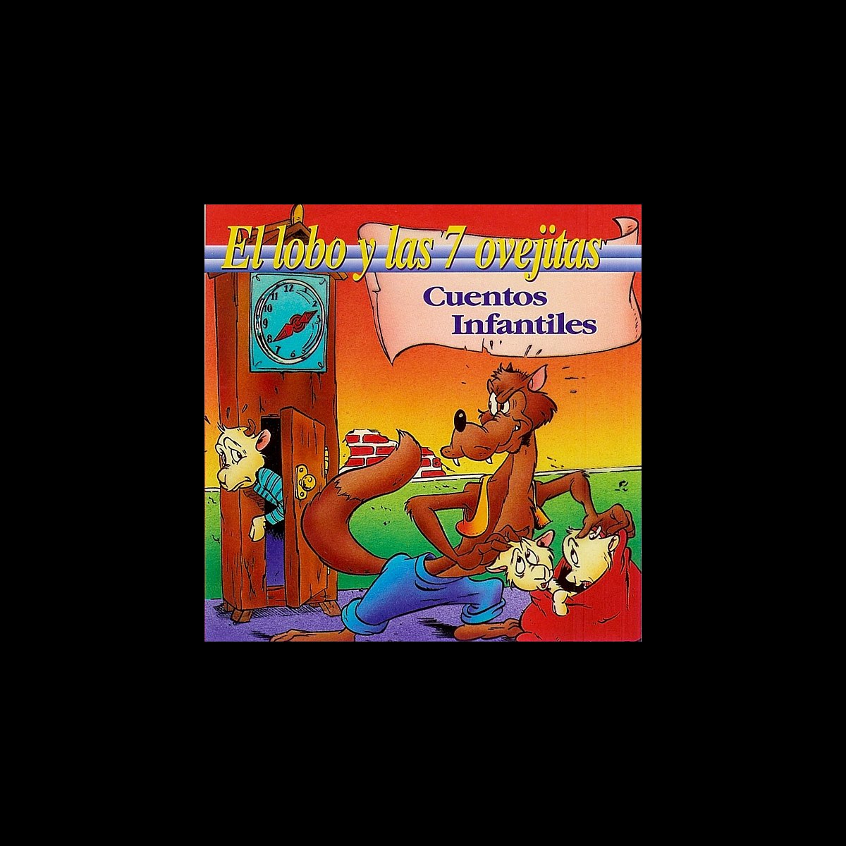 ‎El Lobo y las 7 Ovejitas by Cuentos Infantiles on Apple Music
