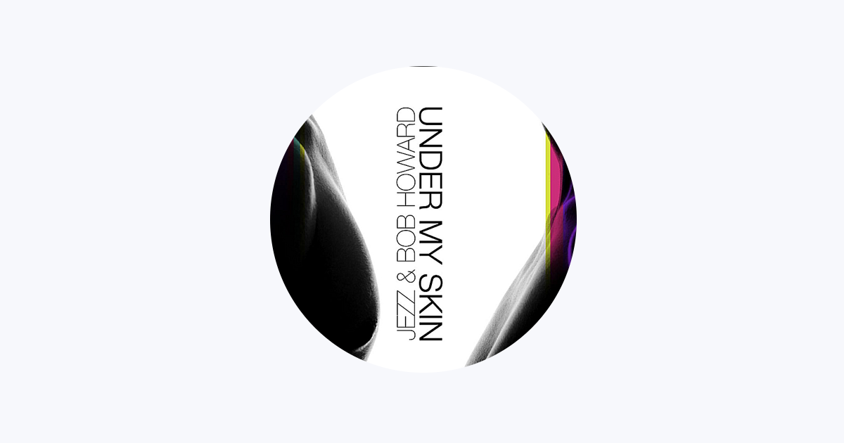 ‎Jezz & Bob Howard — Apple Music