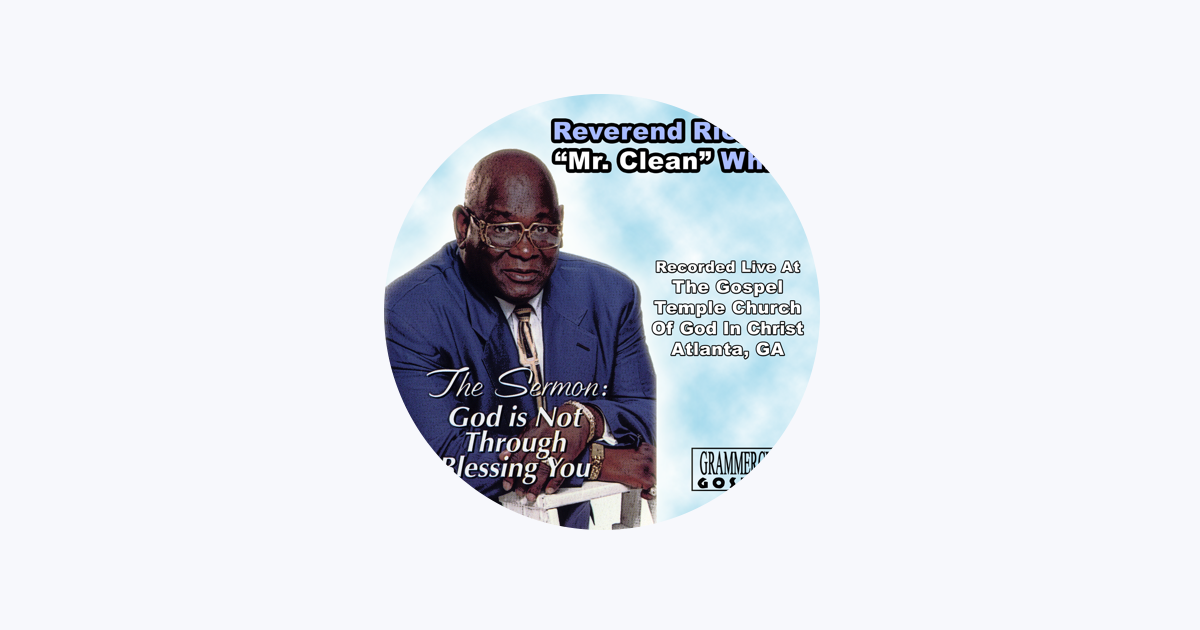 ‎Rev. Richard "Mr. Clean" White - Apple Music