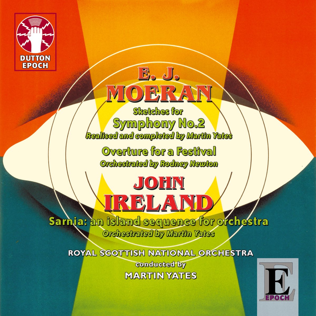 ‎Ernest John Moeran: Sketches for Symphony No.2 - John Ireland: Sarnia ...