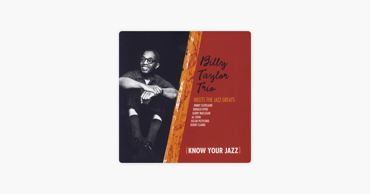 ‎Billy Taylor Trio Meets The Jazz Greats - ビリー・テイラー・トリオのアルバム - Apple Music