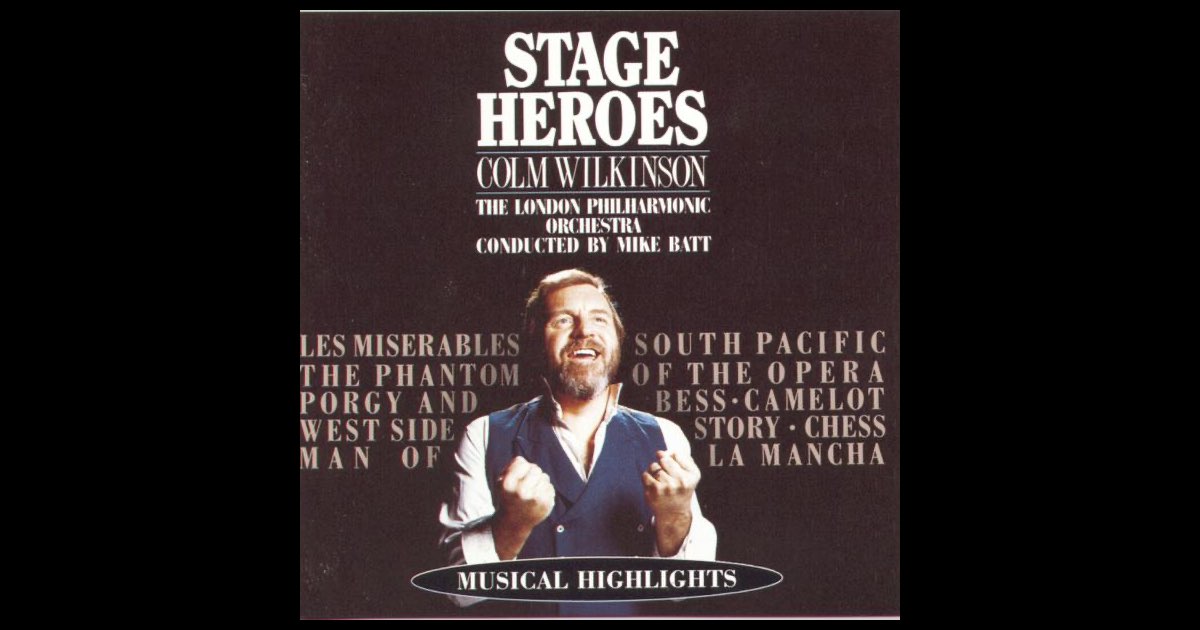 Stage Heroes》- Colm Wilkinson的专辑 - Apple Music