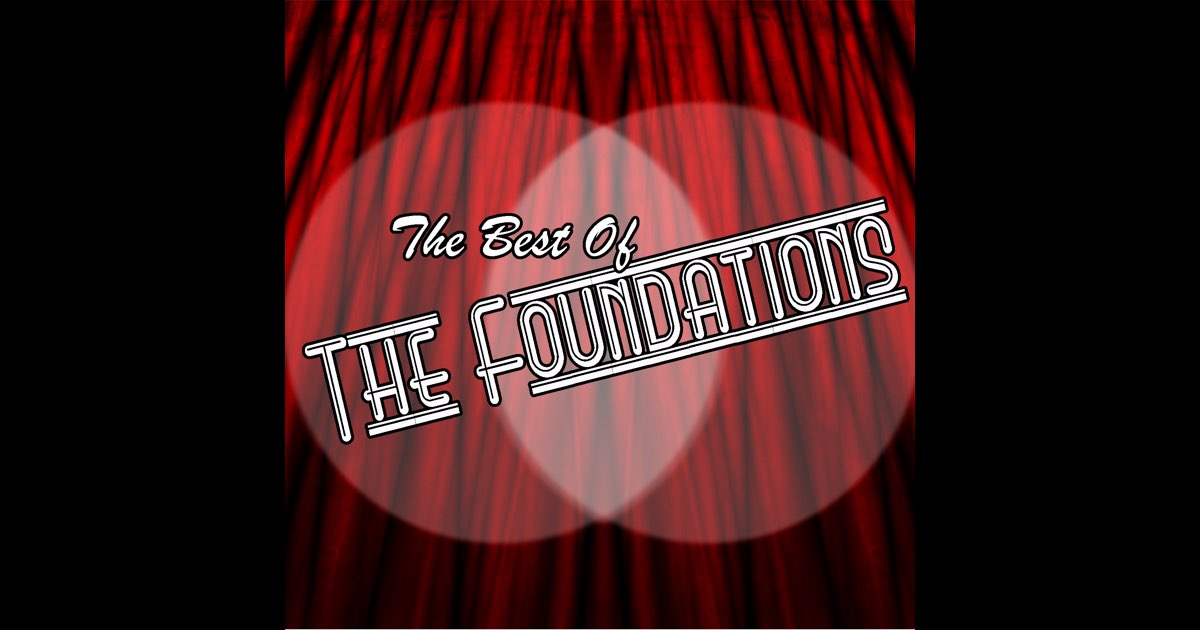 ‎The Best Of The Foundations - Album by The Foundations - Apple Music
