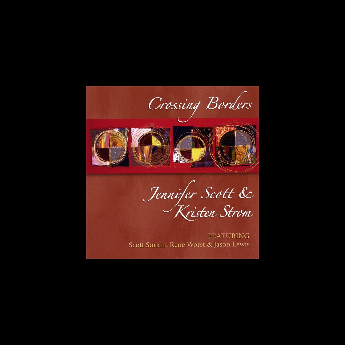 ‎Crossing Borders - Jennifer Scott and Kristen Stromのアルバム - Apple Music