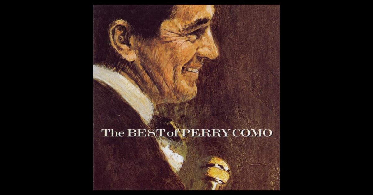 ‎The Best Of - Album by Perry Como - Apple Music