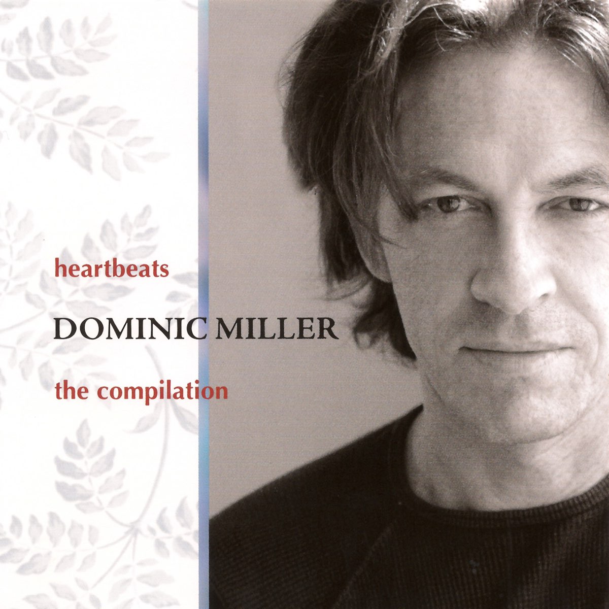 ‎Heartbeats: The Compilation - Album by Dominic Miller - Apple Music