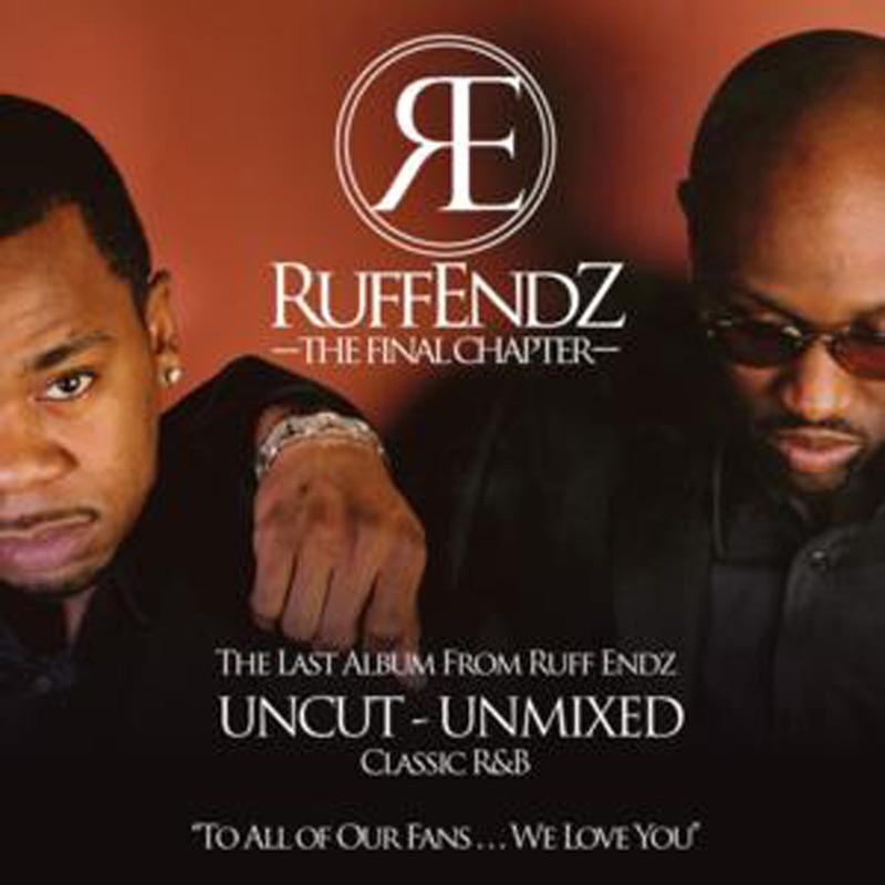 What U Need - Ruff Endz: Song Lyrics, Music Videos & Concerts