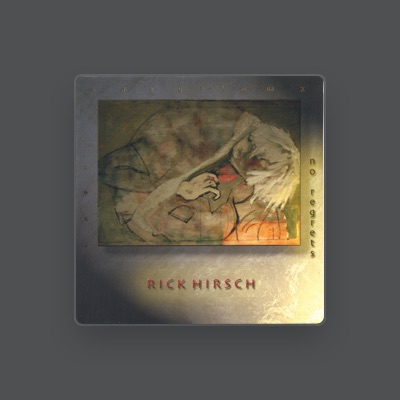 Rick Hirsch - Songs, Concert tickets & Videos
