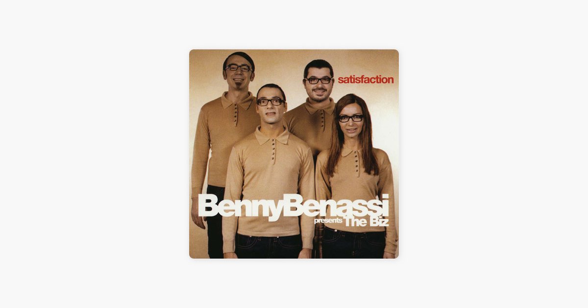 Satisfaction》- Benny Benassi的专辑 - Apple Music