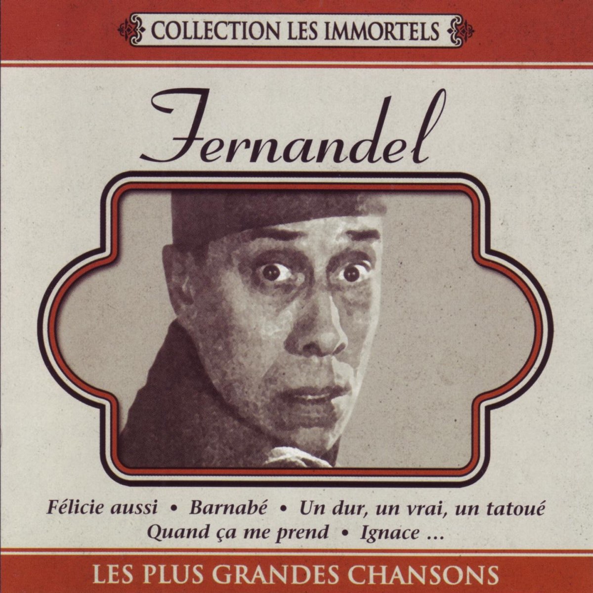 ‎Collection Les immortels - Les plus grandes chansons: Fernandel - Album by Fernandel - Apple Music