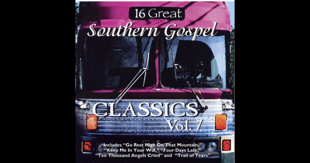 ‎16 Great Southern Gospel Classics, Vol. 7 - Album by Daywind Studio ...