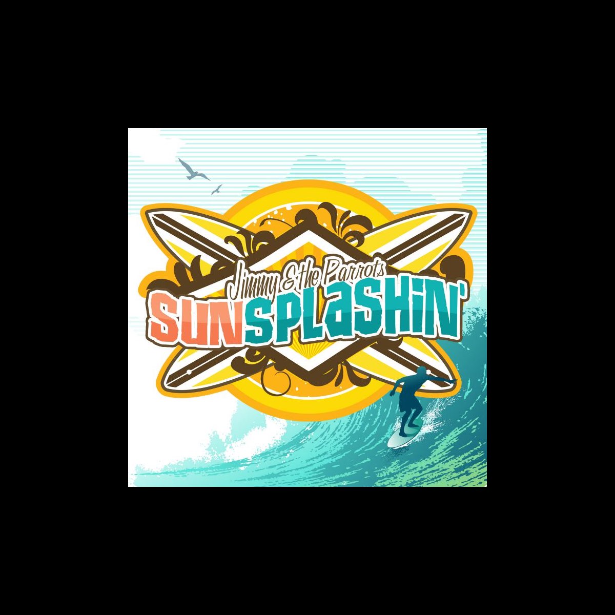 ‎Sun Splashin' - Album by Jimmy & The Parrots - Apple Music