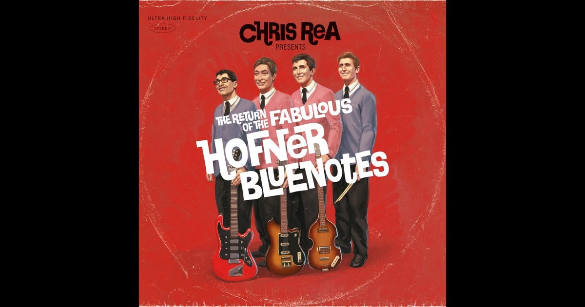 ‎The Return of the Fabulous Hofner Bluenotes - Album by Chris Rea ...