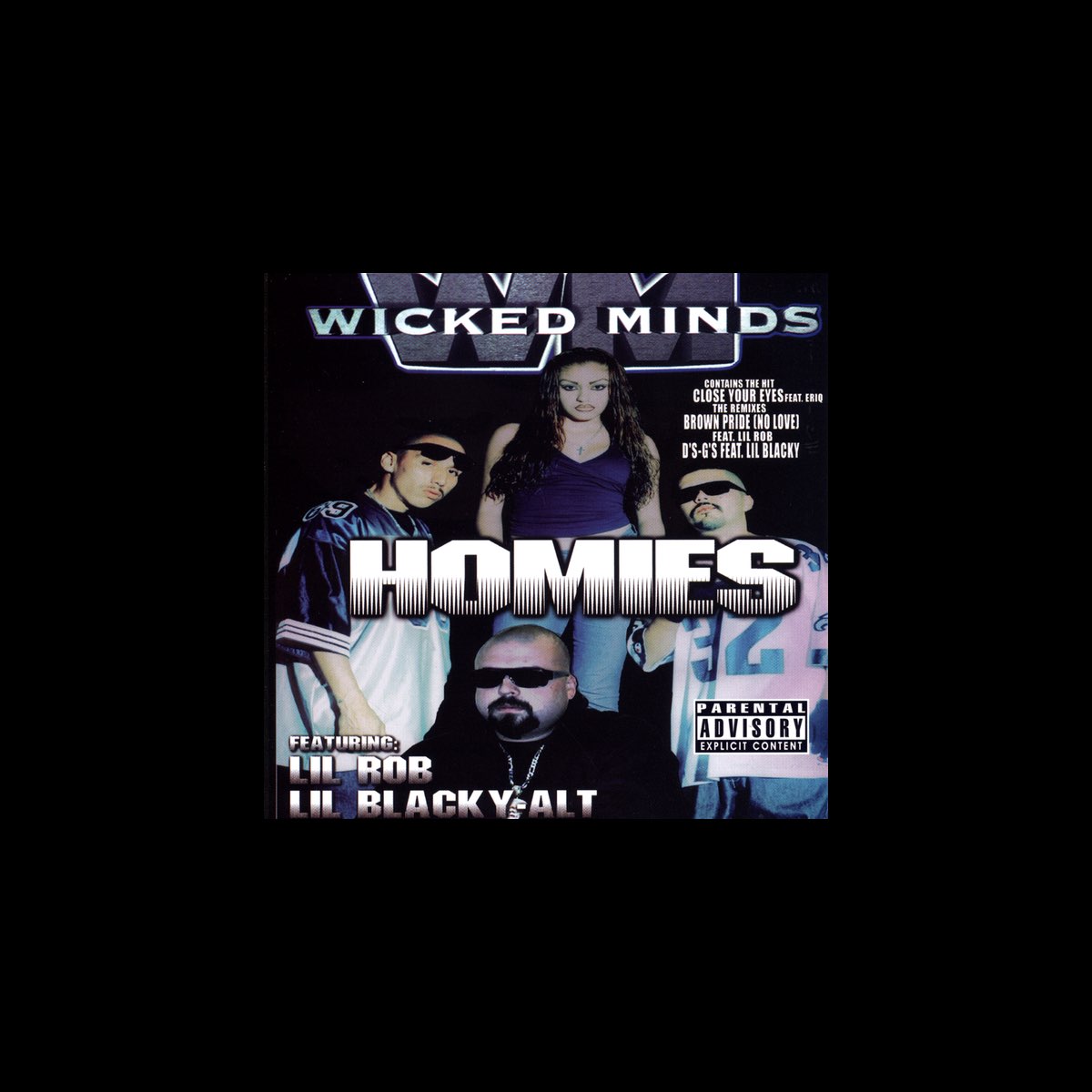 ‎Homies (feat. Lil Rob & Lil Blacky) - Album by Wicked Minds - Apple Music